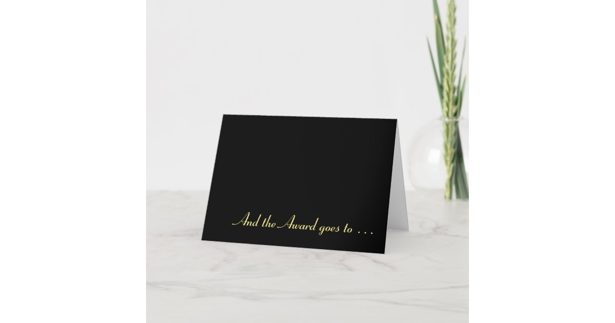 And the Award goes to..., card | Zazzle