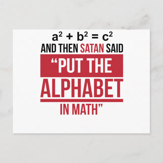 And Then Satan Said "Put The Alphabet In Math" Postcard | Zazzle