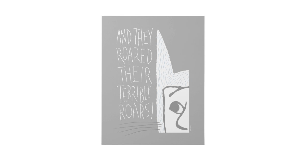 And they Roared Their Terrible Roars! Gallery Wrap | Zazzle