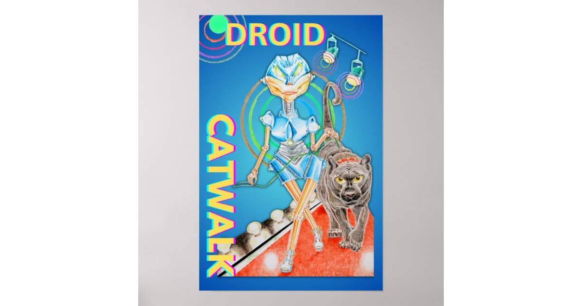 ANDROID CATWALK POSTER | Zazzle