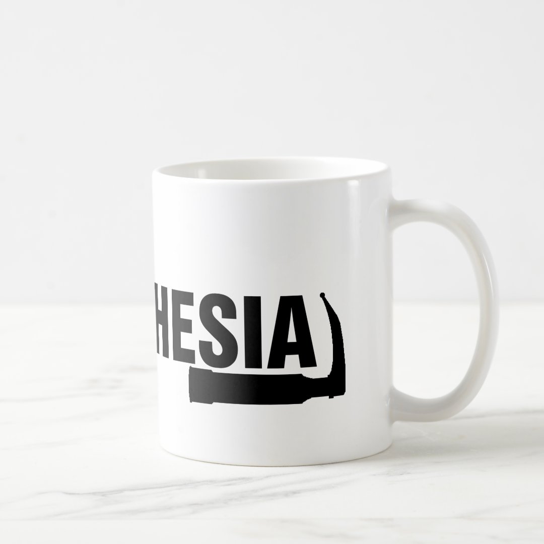 Anesthesia Coffee First Mug | Zazzle
