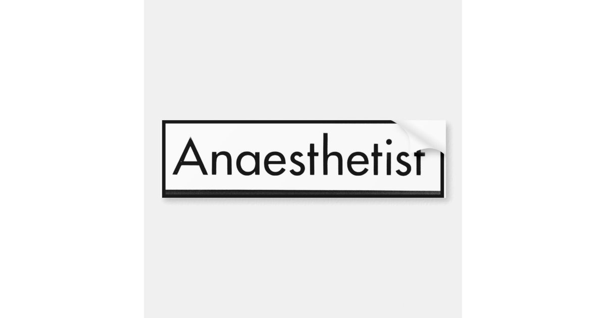 Anesthetist Bumper Sticker | Zazzle