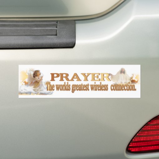Angelic Prayer Worlds Greatest Wireless Connection Bumper Sticker | Zazzle