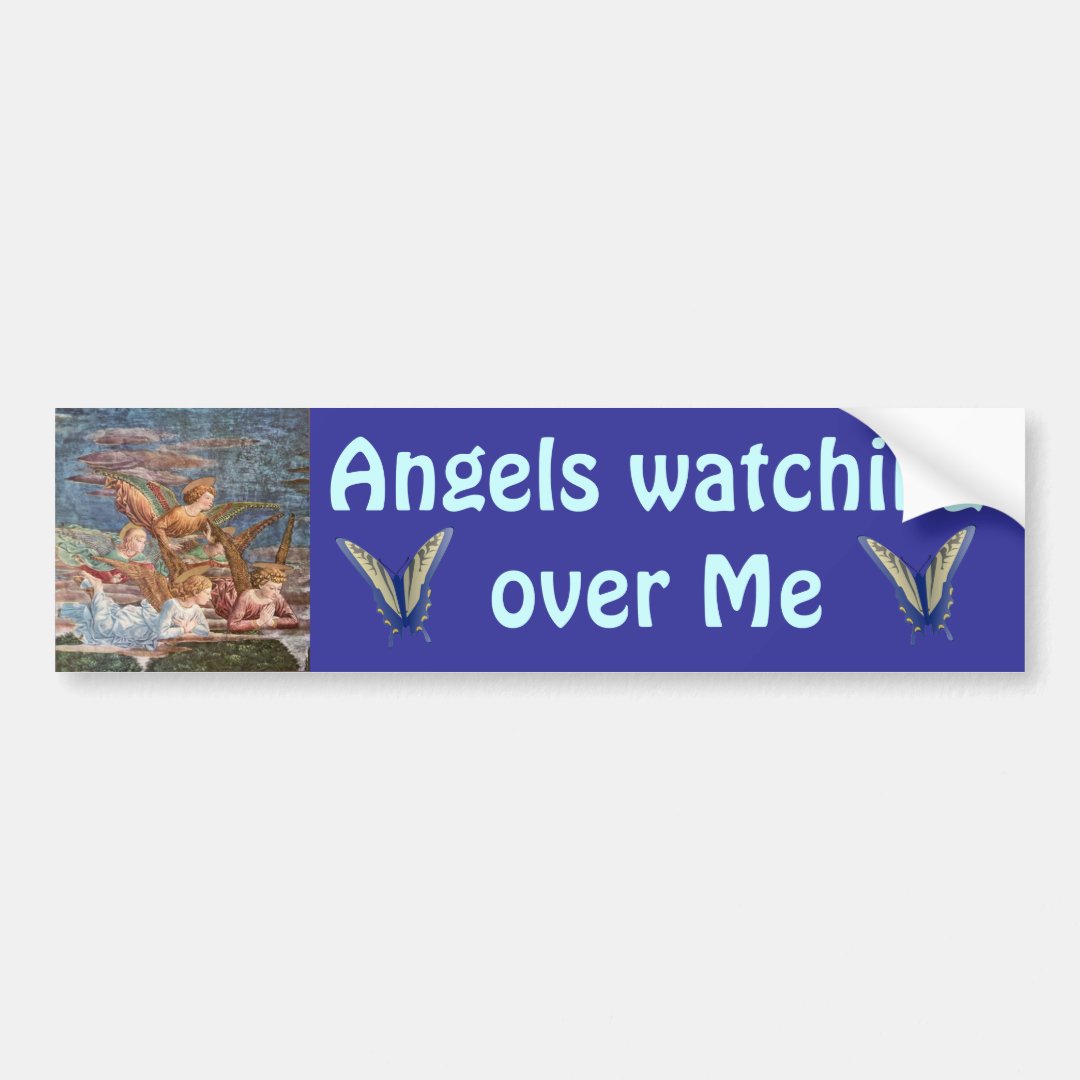 Angels watching over Me bumper sticker | Zazzle