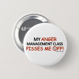 Anger Management Button | Zazzle