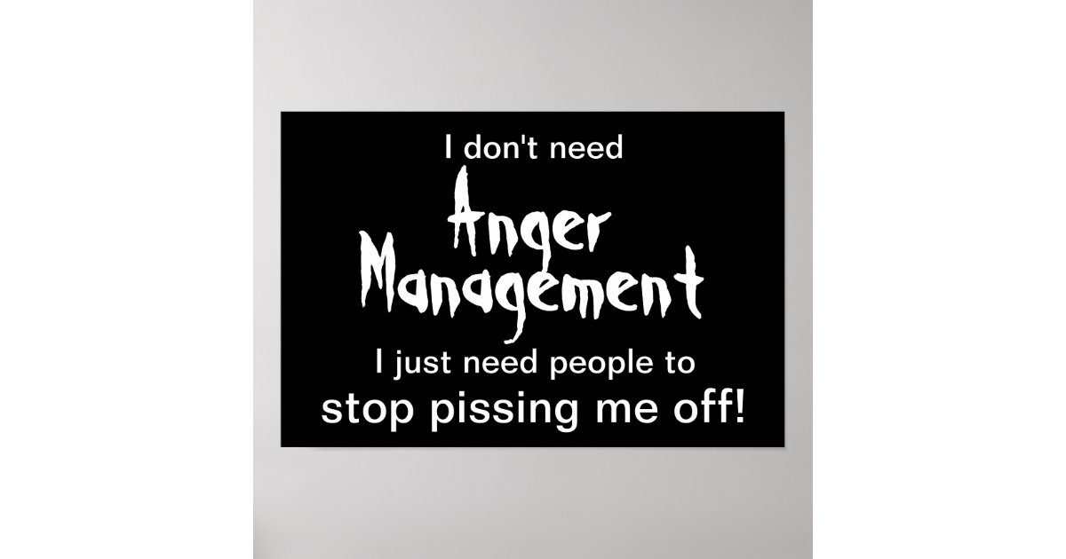 Anger Management Poster - White Text on Black | Zazzle