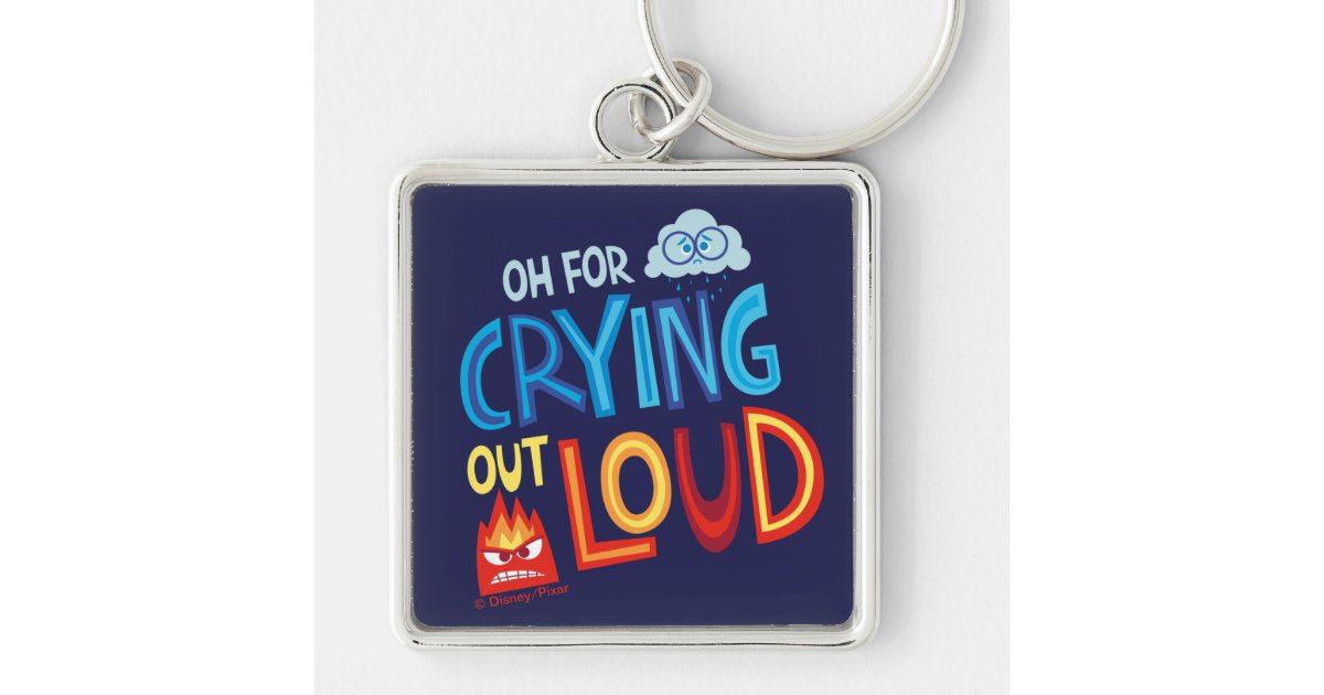 Anger & Sadness "Oh For Crying Out Loud" Keychain | Zazzle