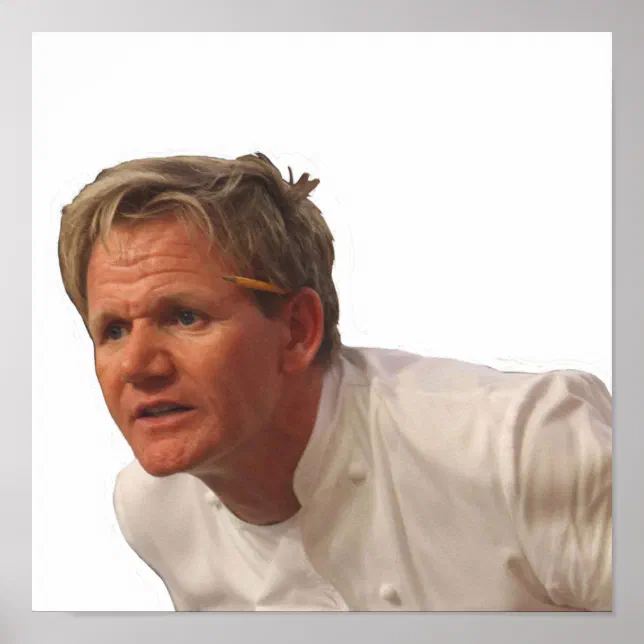 Angry Gordon Ramsay meme Poster | Zazzle