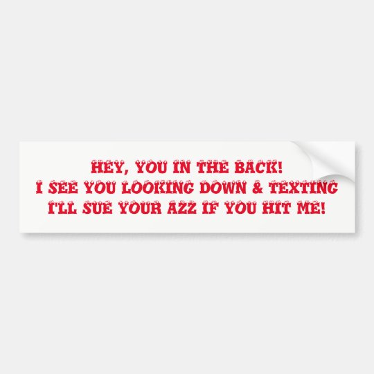 ANGRY TEXTING WHILE DRIVING BUMPER STICKER | Zazzle.com