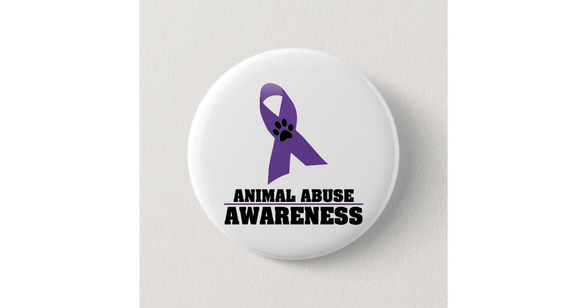 Animal Abuse Awareness Pinback Button | Zazzle