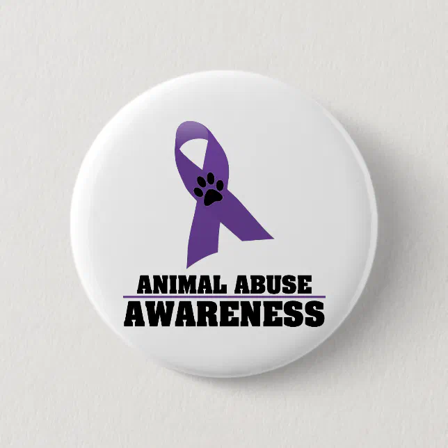 Animal Abuse Awareness Pinback Button | Zazzle