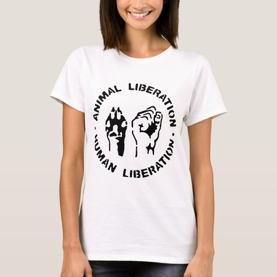 Animal Liberation - Human Liberation T-Shirt | Zazzle