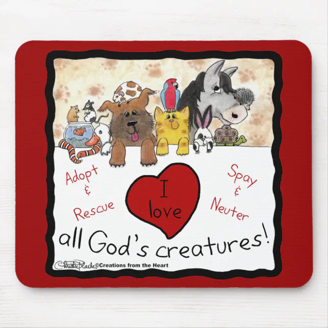 Animal Rescue-I love All God’s Creatures Mouse Pad | Zazzle