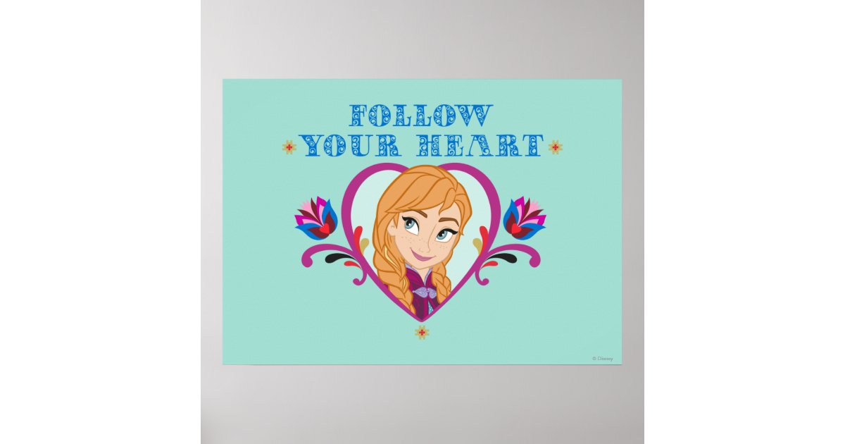 Anna | Follow your Heart Poster | Zazzle
