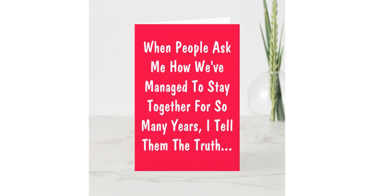 Anniversary Humor Card | Zazzle