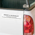 Annoy a globalist bumper sticker | Zazzle