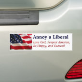 Annoy a Liberal Bumper Sticker | Zazzle
