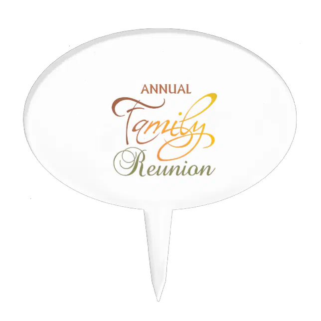 Annual Family Reunion Cake Topper | Zazzle