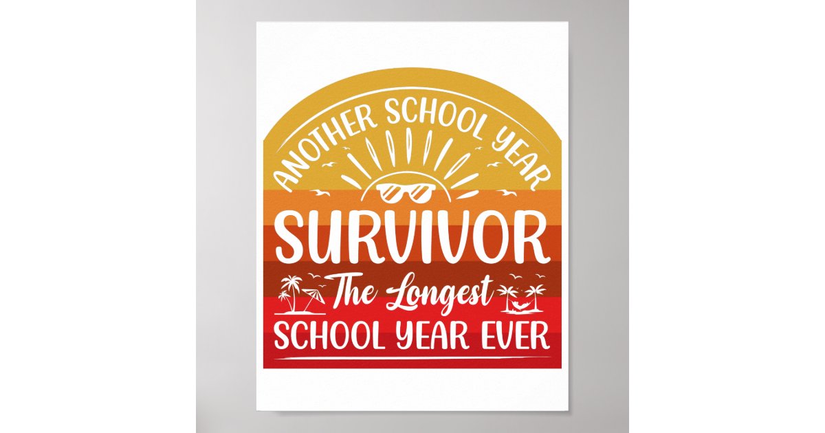 Another School Year Survivor Funny School Poster | Zazzle