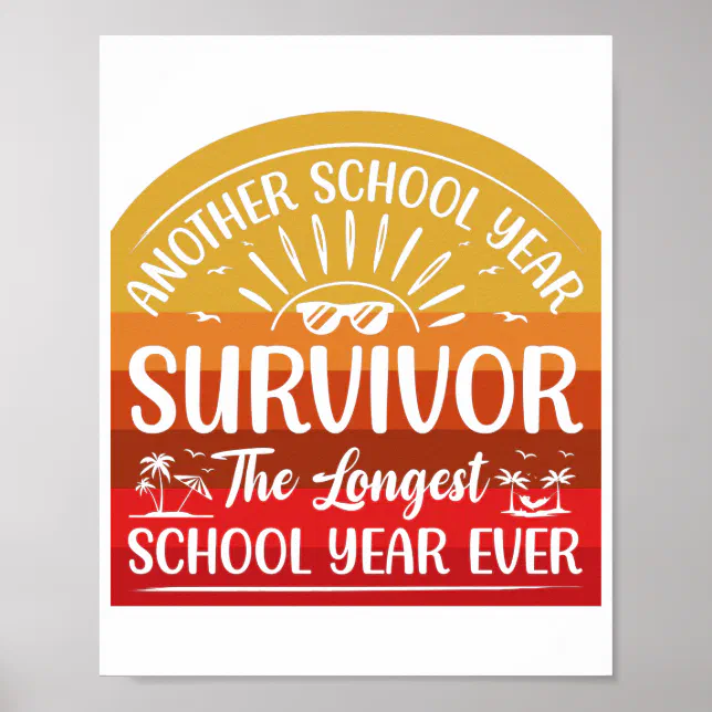 Another School Year Survivor Funny School Poster | Zazzle