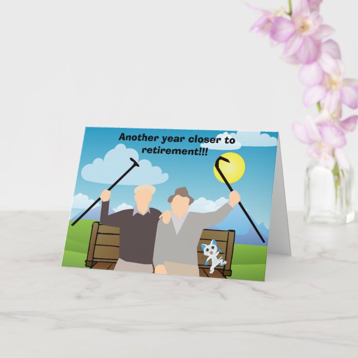 Another Year Closer to Retirement Birthday Card | Zazzle