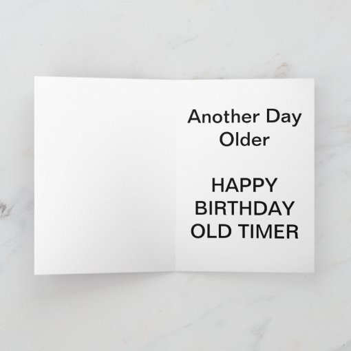 Another Year Older: Old Timer Birthday Card | Zazzle