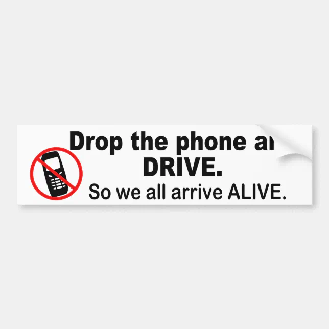 Anti-Cell Phone & Driving Bumper Sticker | Zazzle