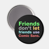 Anti-Comic Sans Font Magnet | Zazzle