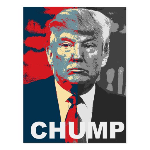 Anti Donald Trump Campaign | Chump 2016 Postcard | Zazzle