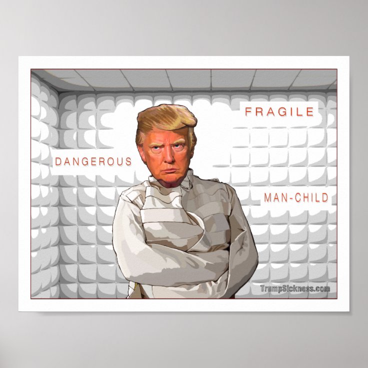 Anti Donald Trump painting in a straitjacket Poster | Zazzle