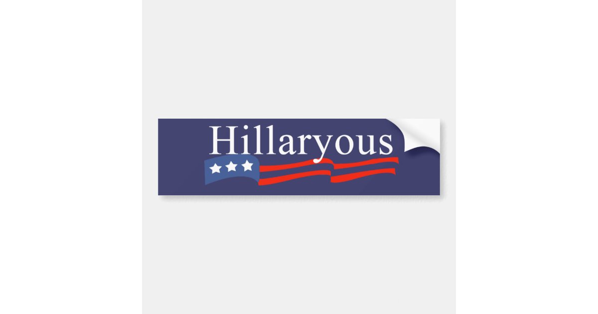 Anti-Hillary: Hillaryous Bumper Sticker | Zazzle