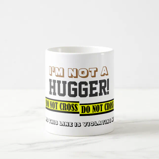 Anti-Hugs Coffee Mug | Zazzle