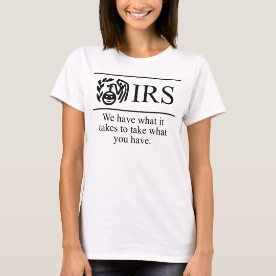 Anti- IRS Shirt | Zazzle.com