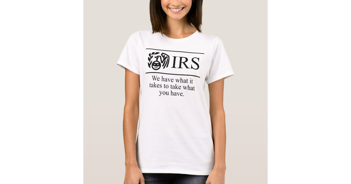 Anti- IRS Shirt | Zazzle
