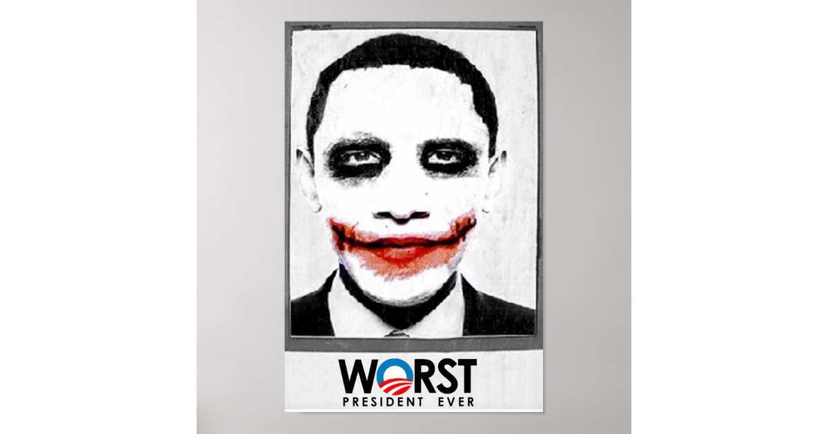 Anti-Obama - Worst President Ever black Poster | Zazzle