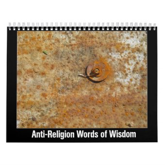 Anti-Religion Words of Wisdom Calendar | Zazzle