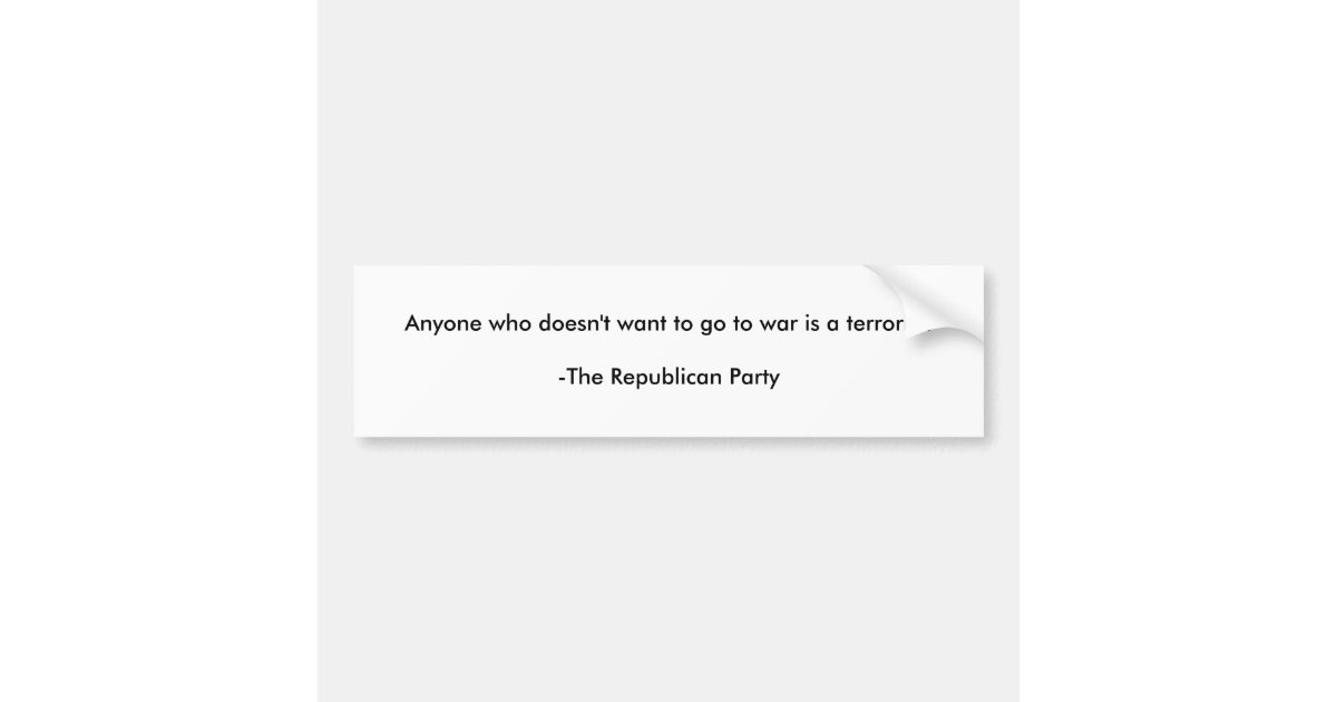 Anti-Republican bumper sticker | Zazzle