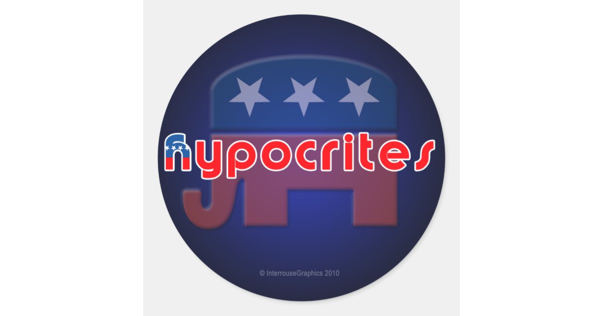 Anti-Republican Hypocrites Stickers | Zazzle