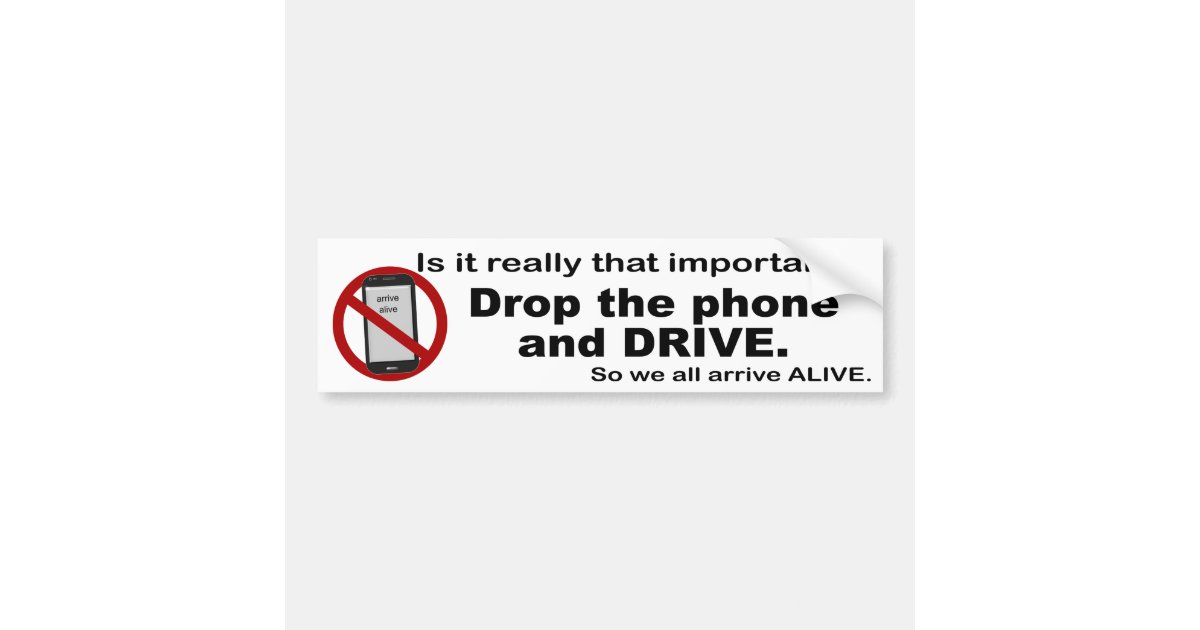 Anti Texting and Driving Bumper Sticker | Zazzle
