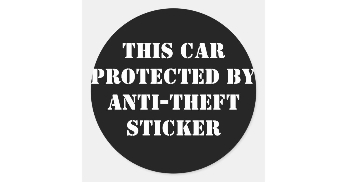 ANTI-THEFT Sticker | Zazzle