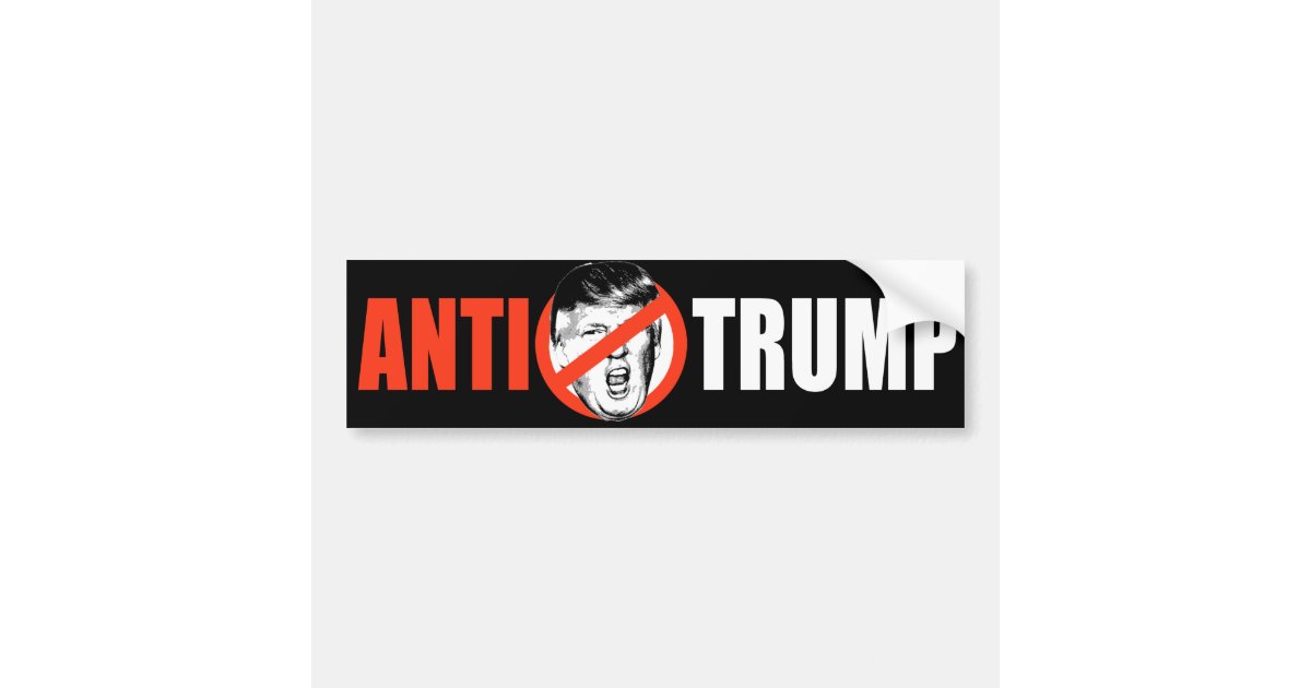 ANTI-TRUMP BANNER - white - Bumper Sticker | Zazzle