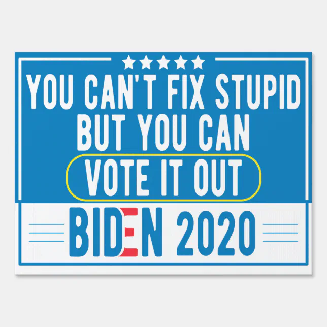 Anti Trump, biden 2020 Sign | Zazzle