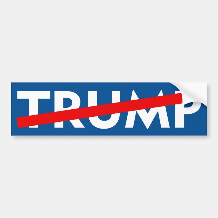 Anti Trump Bumper Sticker | Zazzle