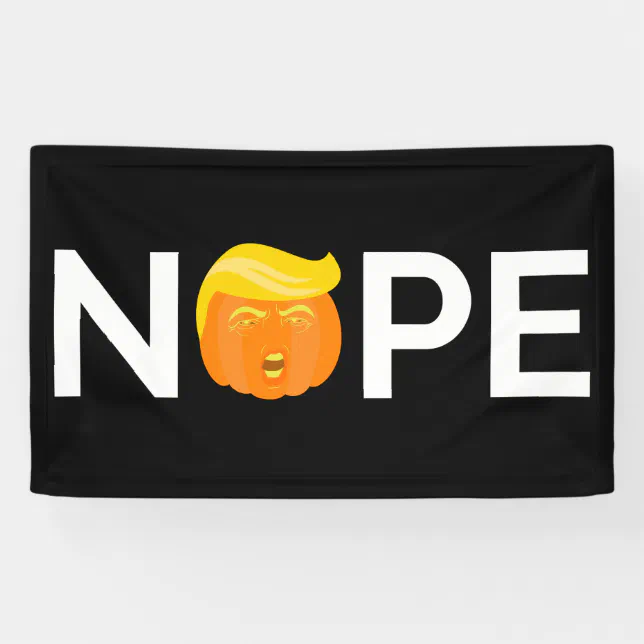 Anti-Trump - Nope Halloween Edition I Banner | Zazzle
