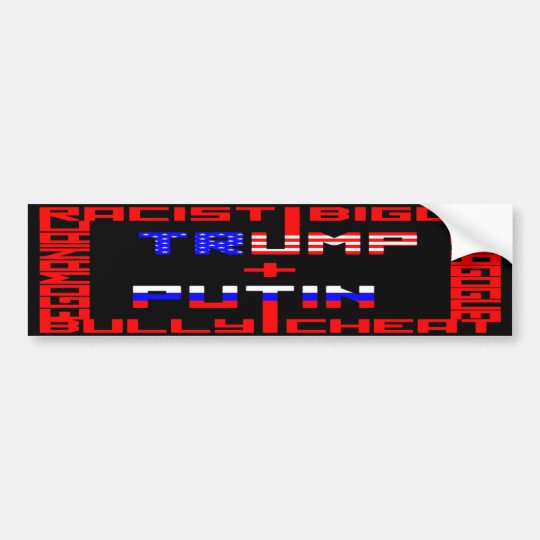 Anti Trump+Putin Bumper Sticker | Zazzle.com