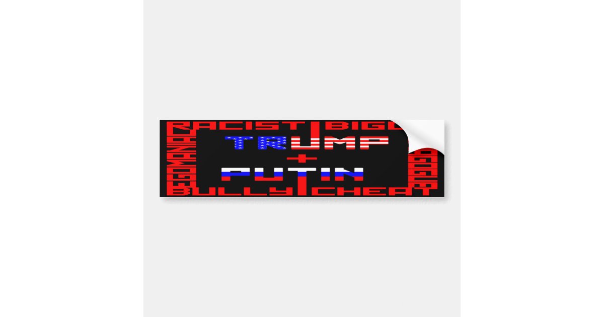 Anti Trump+Putin Bumper Sticker | Zazzle