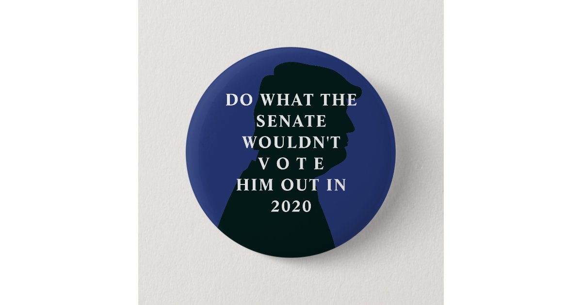 Anti Trump Vote Him Out 2020 Election Button | Zazzle