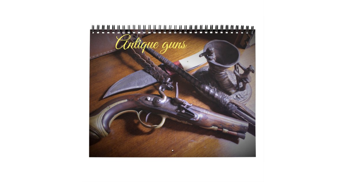 Antique guns photo calendar | Zazzle