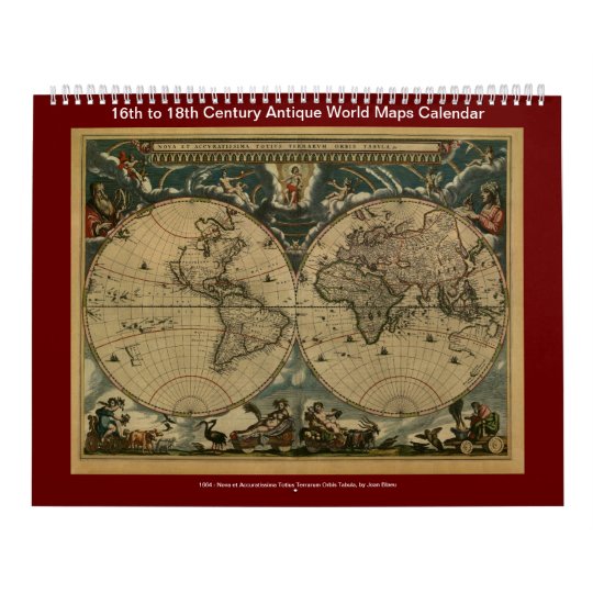 Antique World Maps - 16th to 18th Century Calendar | Zazzle.com