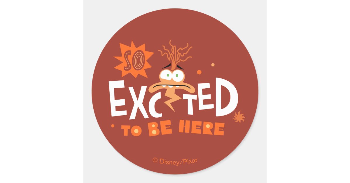 Anxiety "So Excited To Be Here" Classic Round Sticker | Zazzle